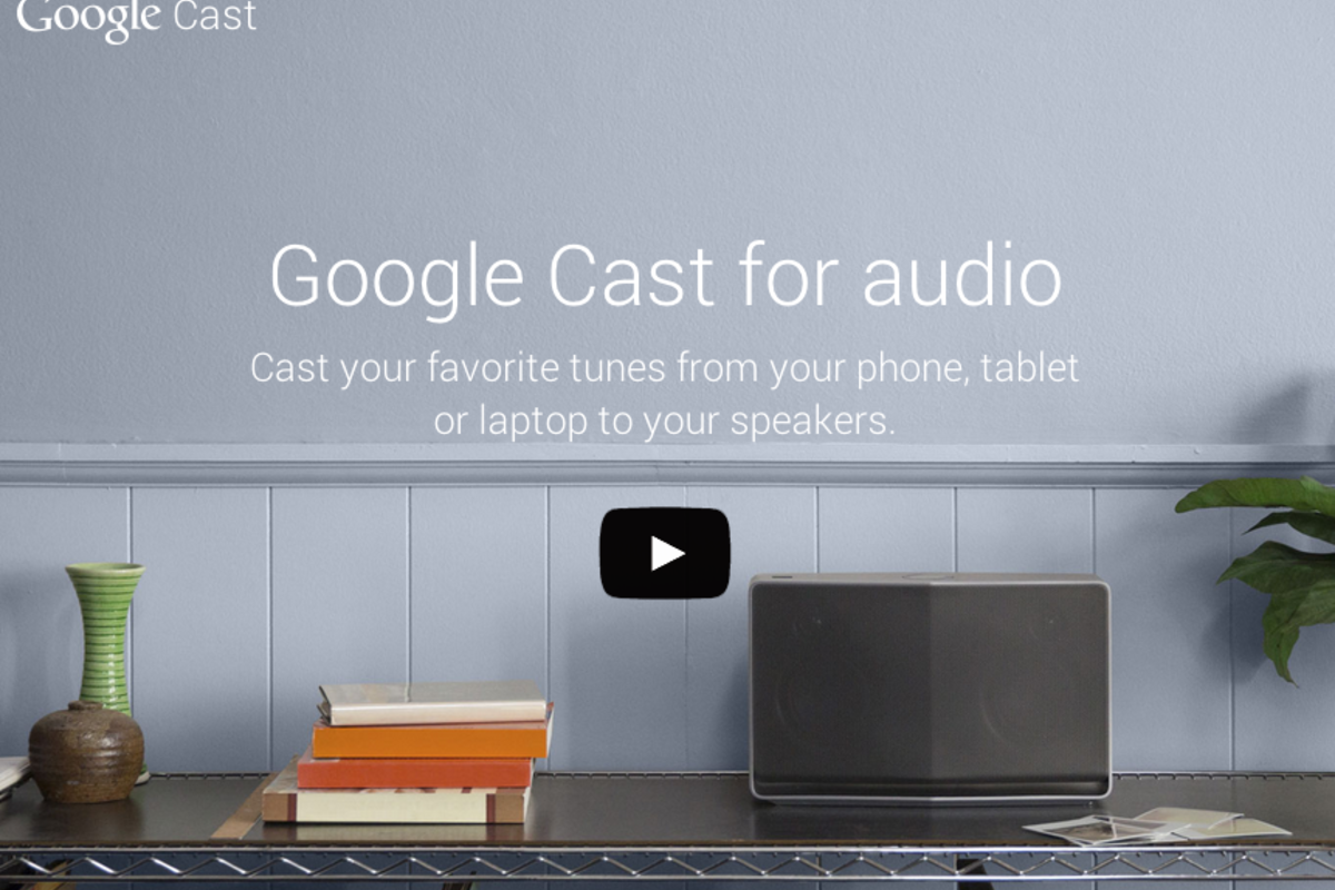 Google、YouTube上の音楽などをワンタップでスピーカーから流せる「Google Cast for audio」を発表 | アプリオ